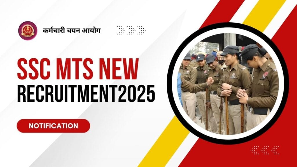 SSC MTS New Recruitment 2025 Notification : Apply Date, Qualification, Age Limit And Full Details